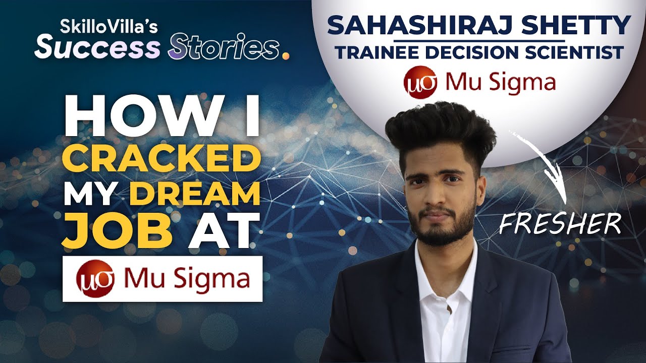 How I Cracked My Job at MuSigma | SkilloVilla Success Stories | Data Scientist - YouTube