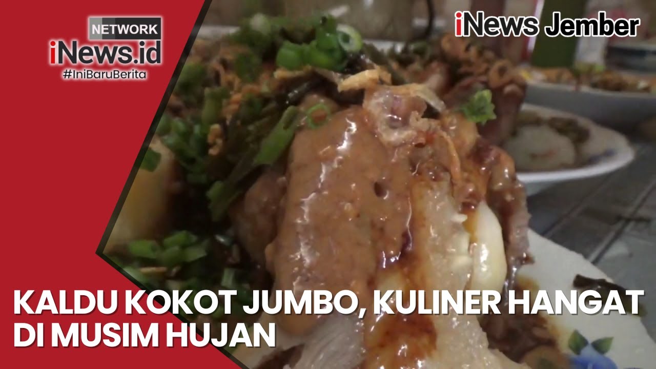 Kaldu Kokot Jumbo, Kuliner Hangat di Musim Hujan - YouTube
