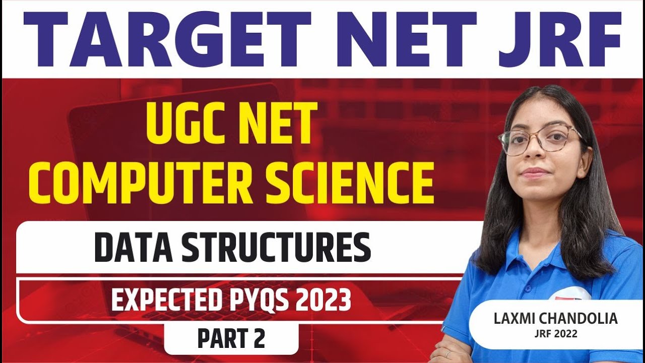 Computer Science Data Structures Part 2 Target Net Jrf 2023 Ii 2632
