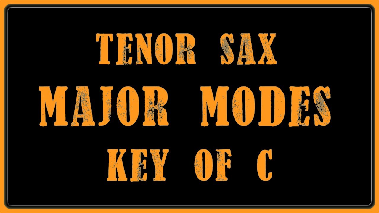 One Minute Sax Lessons (Intermediate) | The 7 Modes of C Major for ...