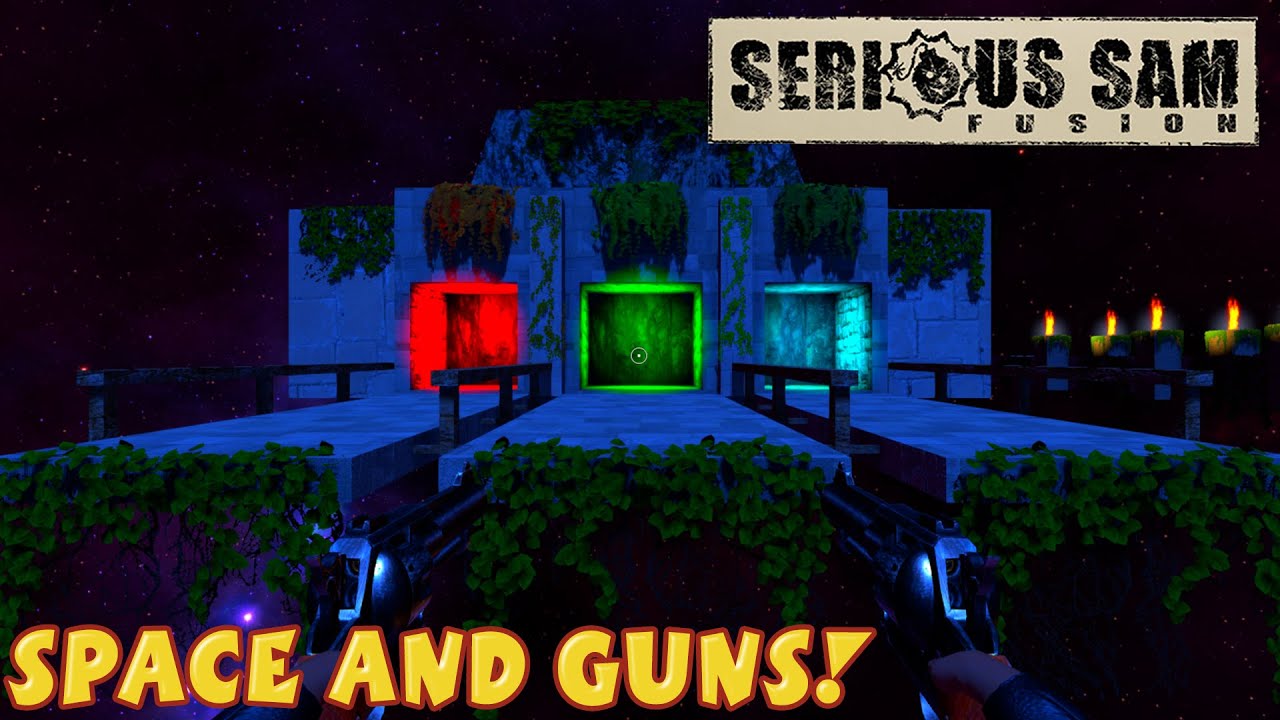 Serious Sam Fusion 2017 Space and Guns! - YouTube