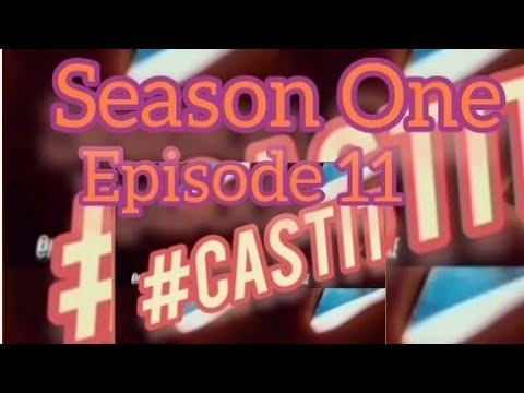 Season One Episode 11 #castit! - YouTube