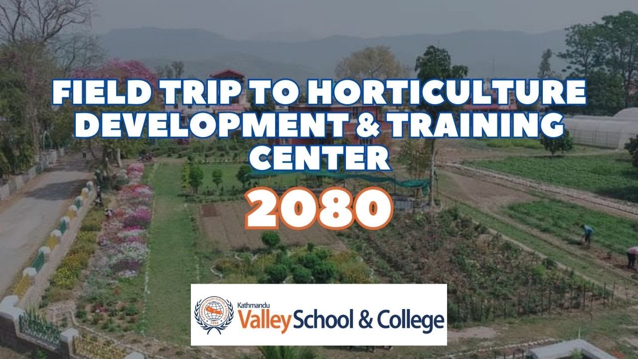 Horticulture Field Trip 2080 | Grade VI & VII - YouTube