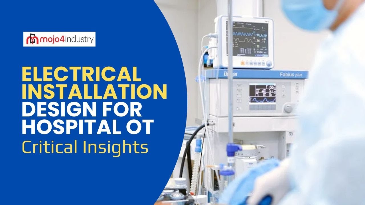 Electrical Installation Design for Hospital Operation Theatres & ICUs l ...