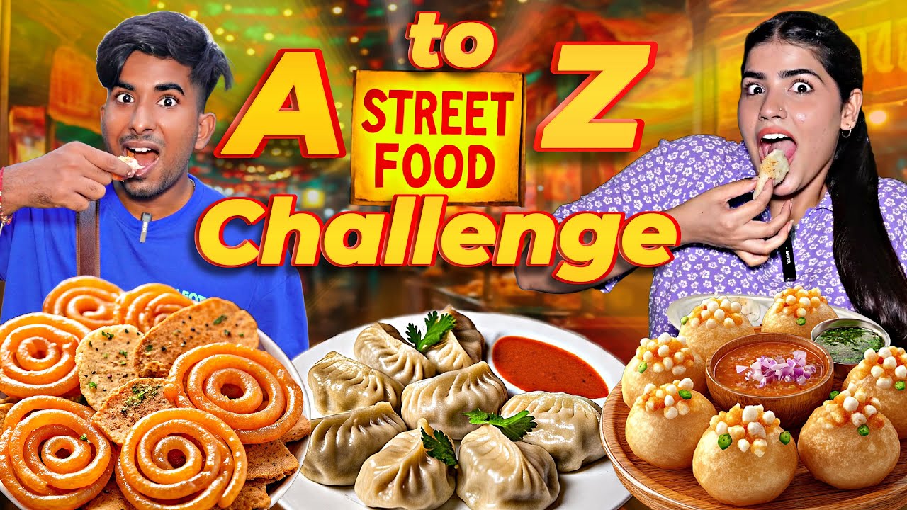 A to Z Street Food Challenge | food challenge | Pooja Singh - YouTube