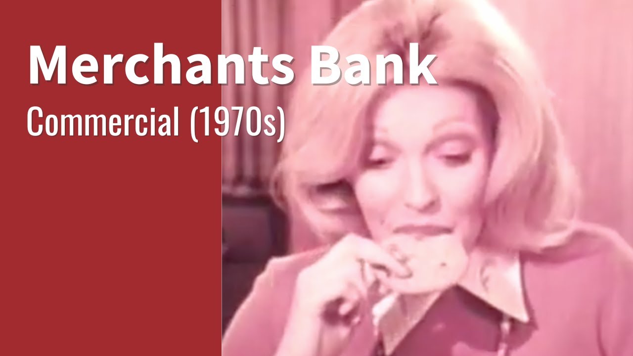 Merchants Bank Ad (1970s) - YouTube