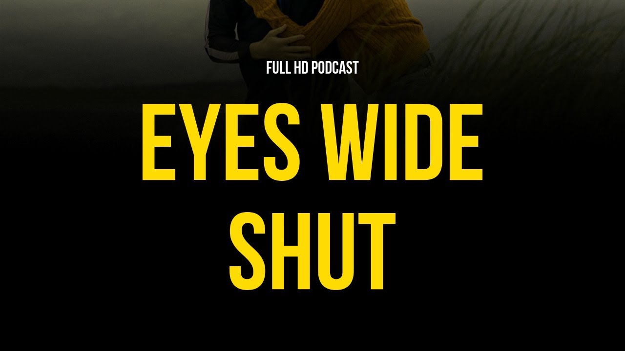 Eyes Wide Shut (1999) - HD Full Movie Podcast Episode | Film Review ...