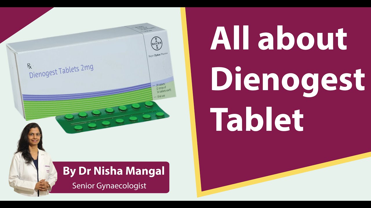 Dienogest Tablet: How It Works, Benefits, Side Effects, and ...