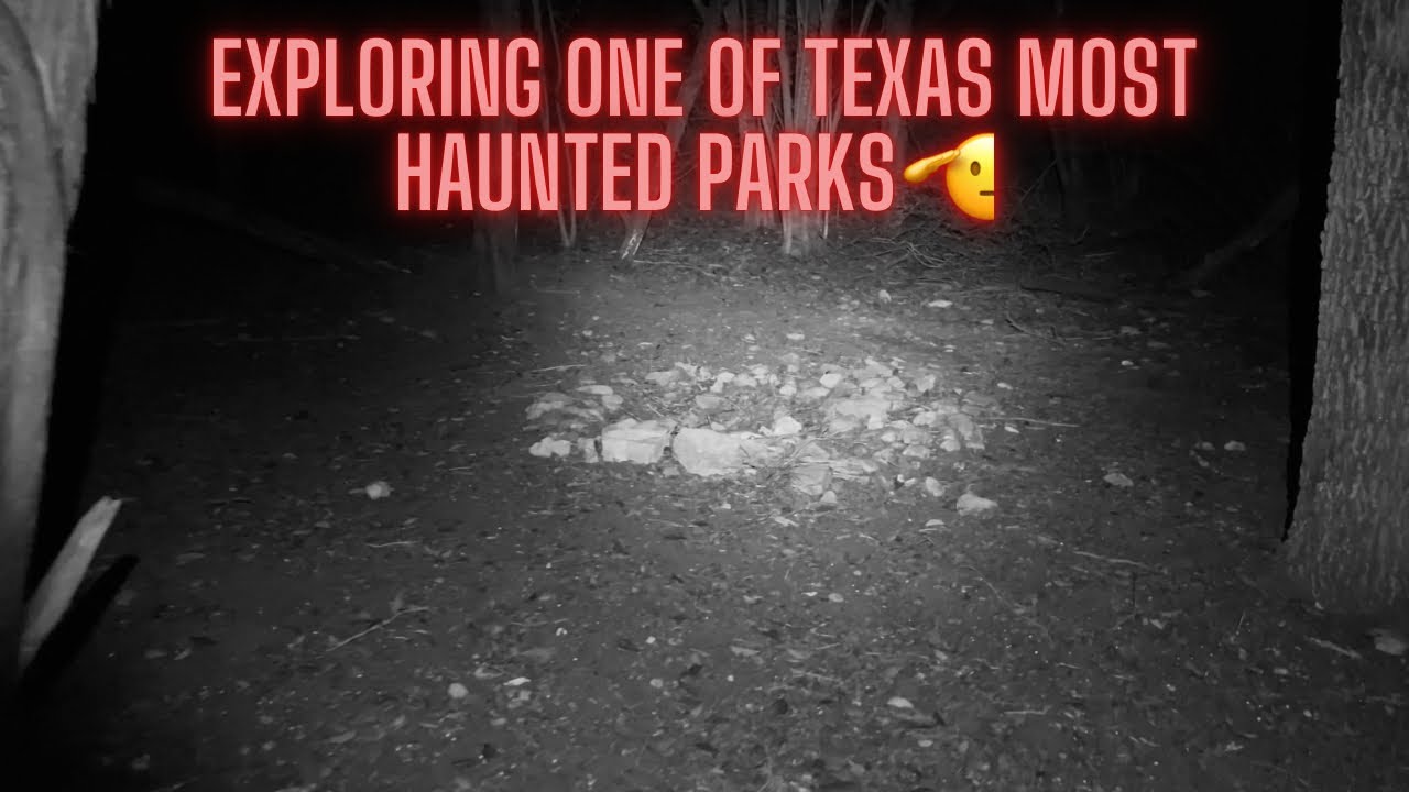 Exploring One Of The Most Haunted parks In Texas - YouTube