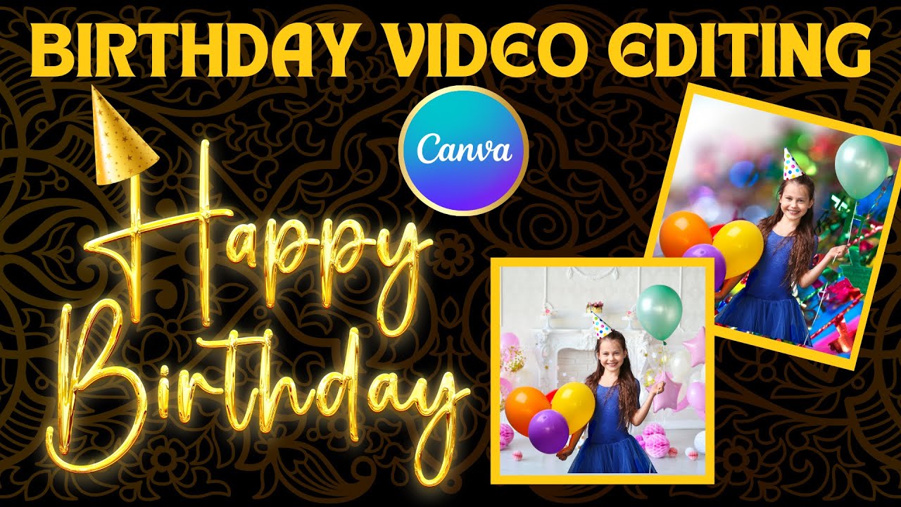 How to make Birthday Video in Canva 2023 (for BEGINNERS) - YouTube