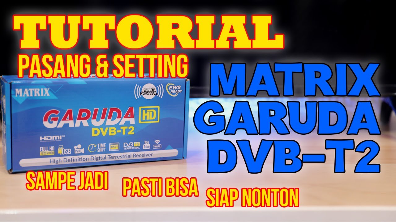 TUTORIAL PEMASANGAN MATRIX GARUDA DVB-T2 BIRU - YouTube
