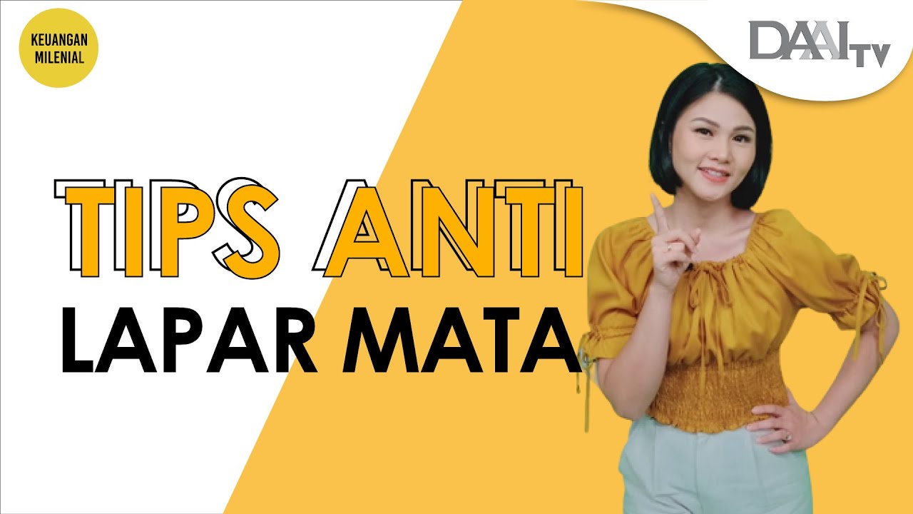 Tips Anti Lapar Mata | Keuangan Milenial mp4 - YouTube