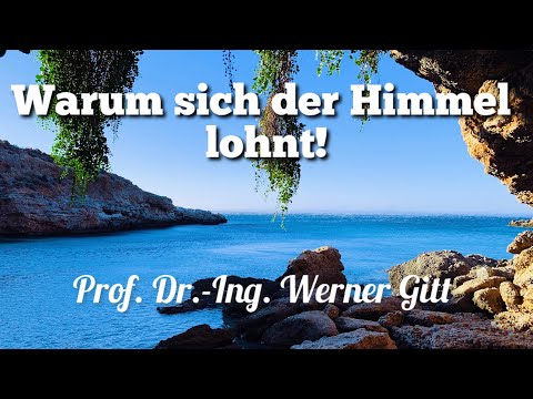 Freue dich auf den Himmel – Eine Hoffnung, die bleibt | Werner Gitt