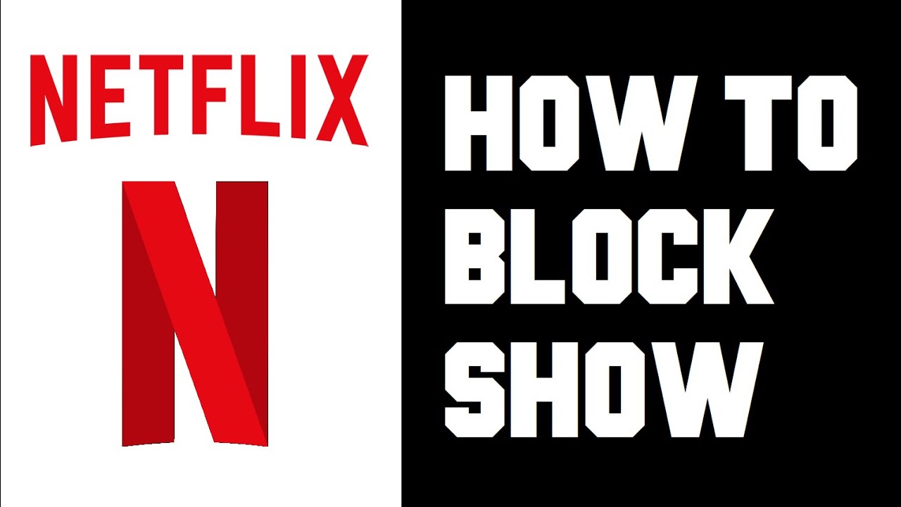 Netflix How To Block A Show? How To Block Specific Show or Movie ...