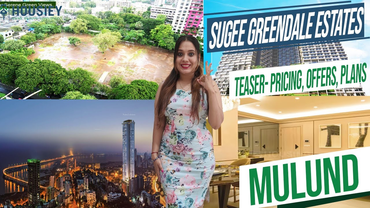 Sugee Greendale Estates Mulund | Teaser- Pricing, Offers, Plans | Sugee ...
