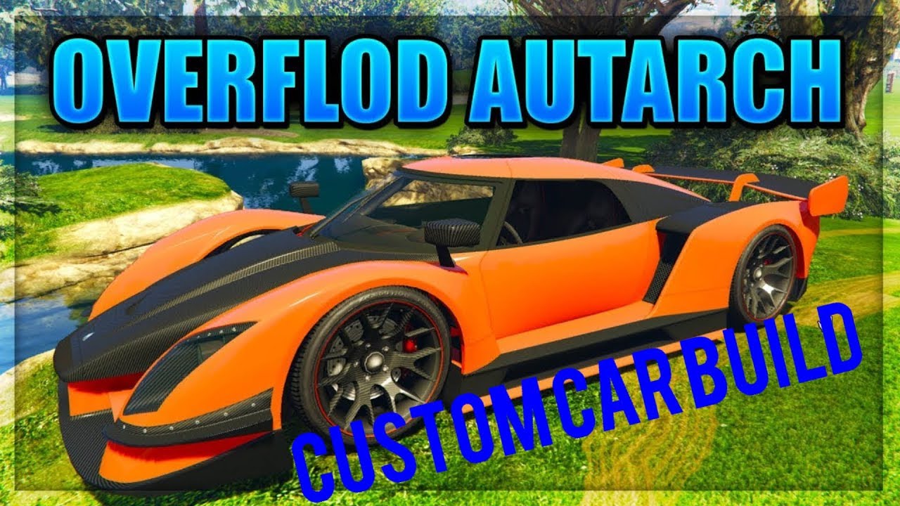 GTA: Online Custom Car Build: Overflod Autarch - YouTube