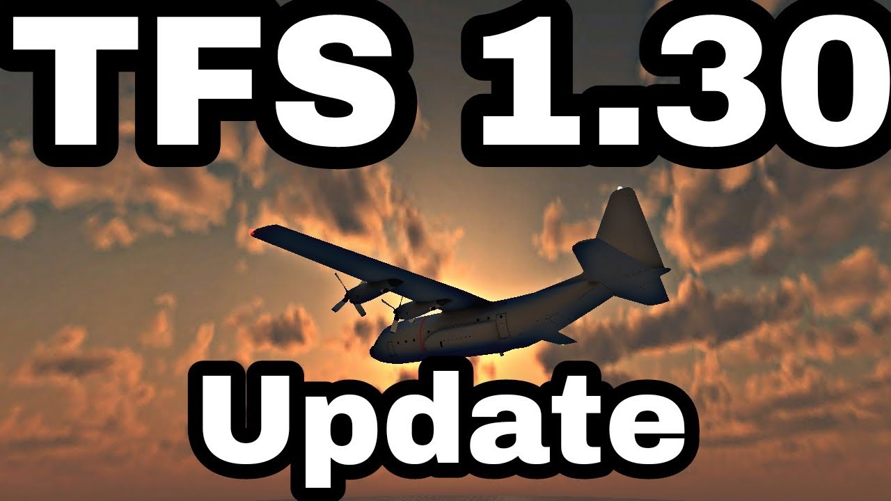 TFS 1.30 UPDATE #turbopropflightsimulator - YouTube