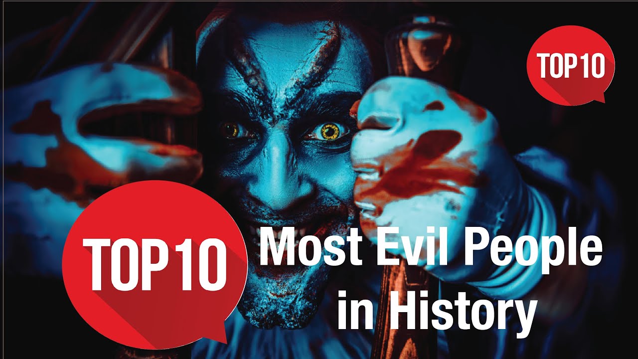 Top 10 Evil people in history - YouTube