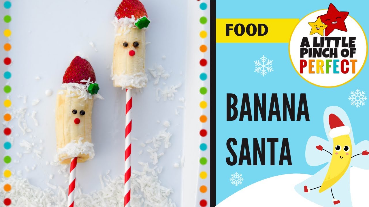 How to make SANTA BANANA Christmas Snacks for Kids - YouTube