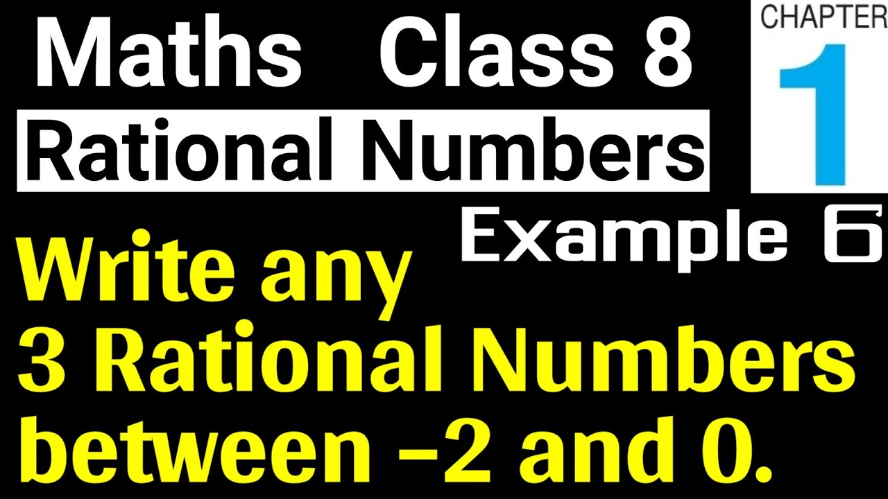 NCERT Example 6 Rational Numbers Maths Class 8 Chapter 1 Three NCERT Example 6 Rational Numbers Maths Class 8 Chapter 1 Three