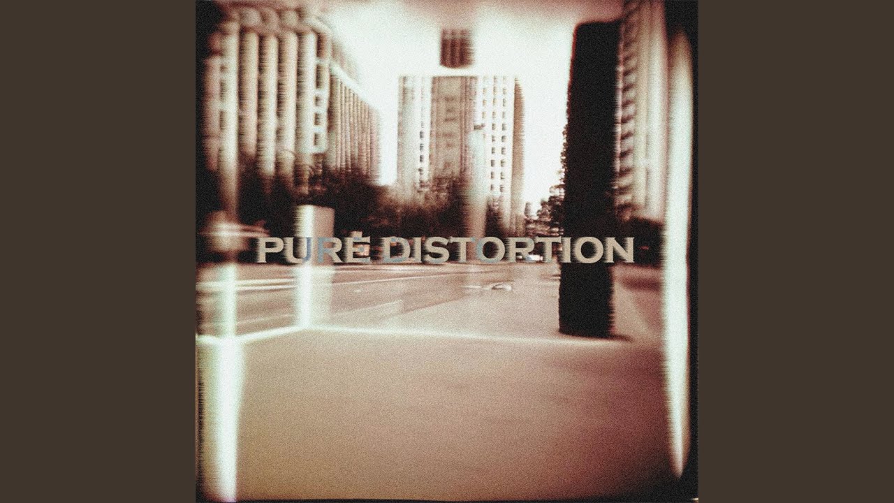 Pure Distortion - YouTube