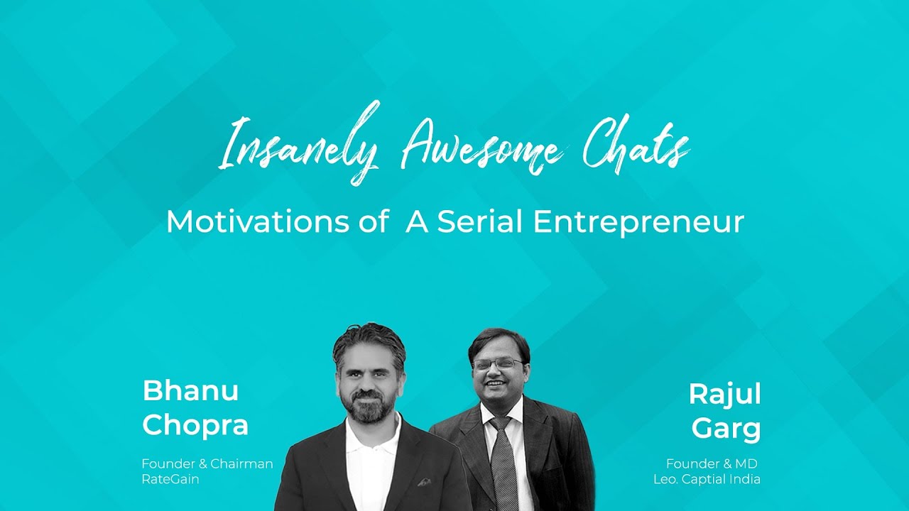 Motivations of A Serial Entrepreneur | Rajul Garg - YouTube
