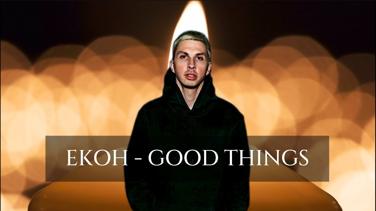 Ekoh - "Good Things" All New Release | Showroom Partners Entertainment ...