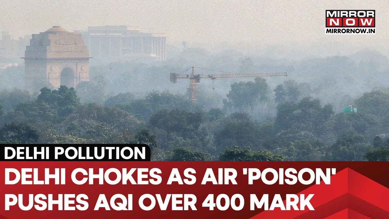 Delhi Smog News: Delhi’s Air Quality Deteriorates As AQI Crosses 400 ...