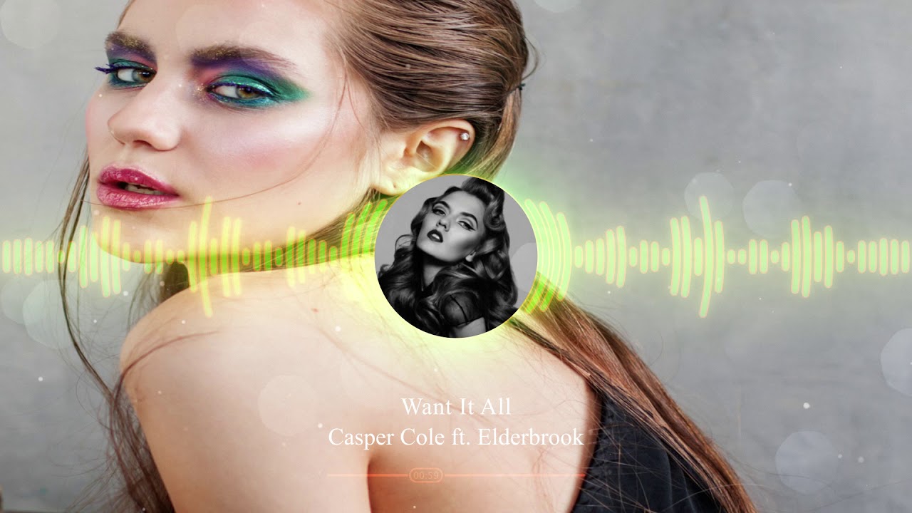 Casper Cole ft. Elderbrook - Want It All (HD Video) - YouTube
