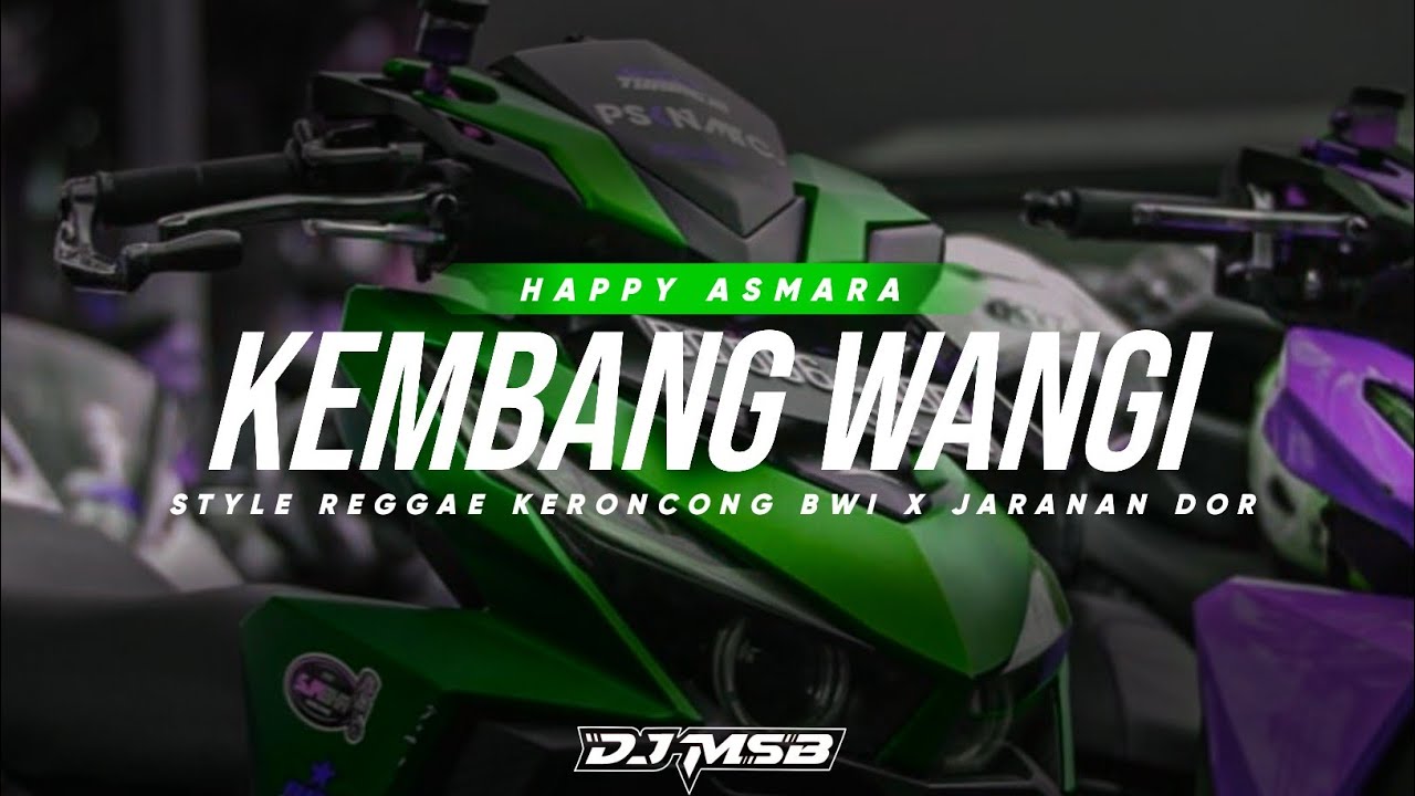 Dj Kembang Wangi • Reggae Keroncong Bwi • X • Jaranan Dor Slow Bass