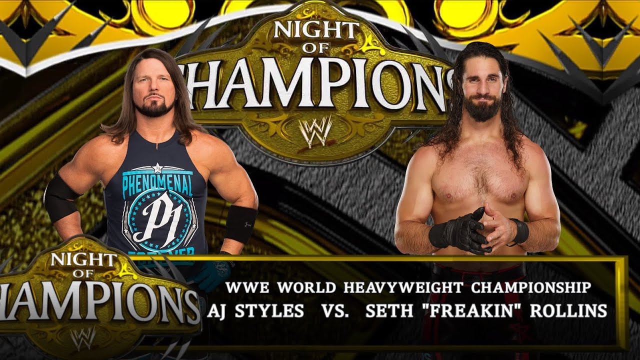 AJ Styles vs. Seth Rollins - WWE WORLD HEAVYWEIGHT CHAMPIONSHIP - Night ...
