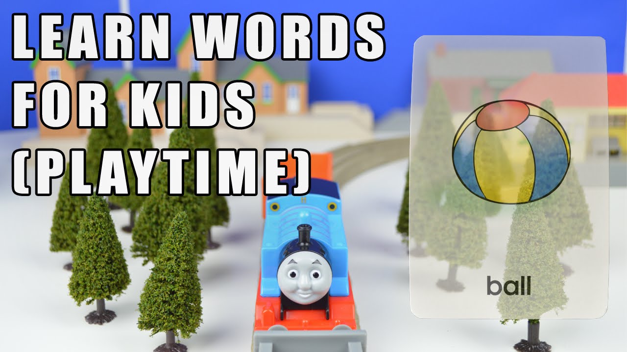 Learn Words for Kids (Playtime) | Thomas Educational Videos - YouTube