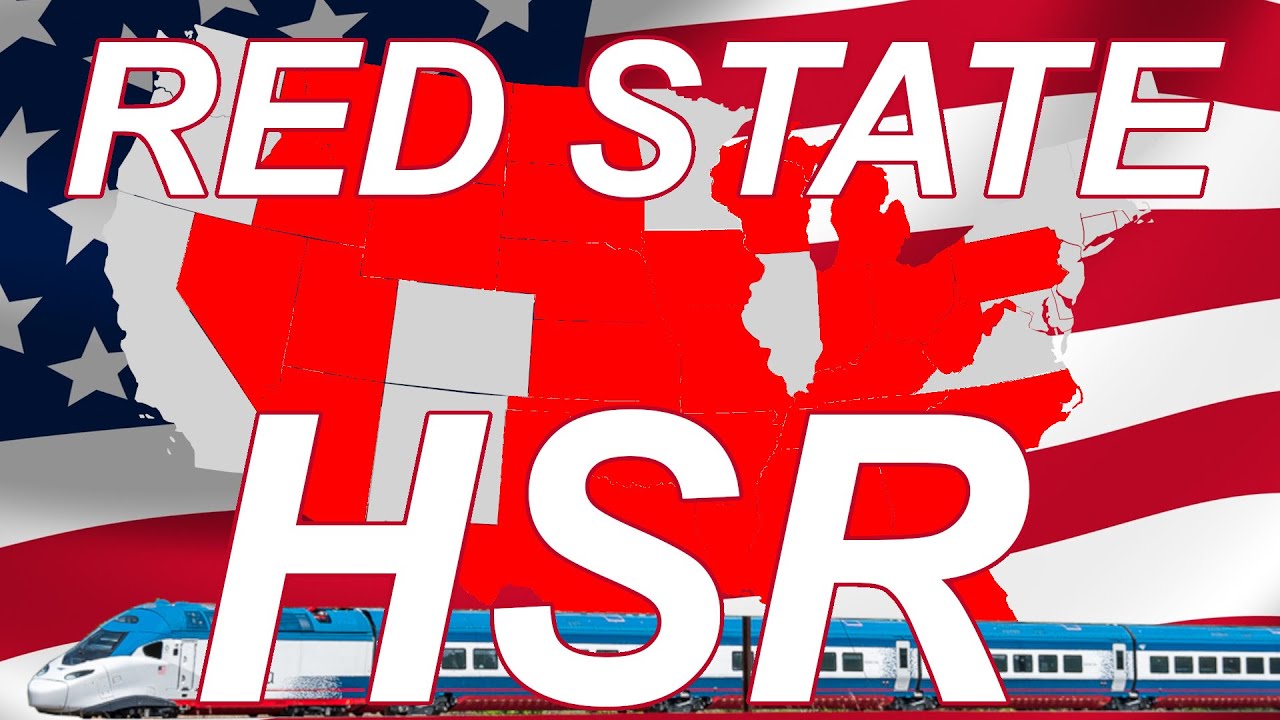 Red State HSR : 10 Improbable High Speed Rail Projects - YouTube