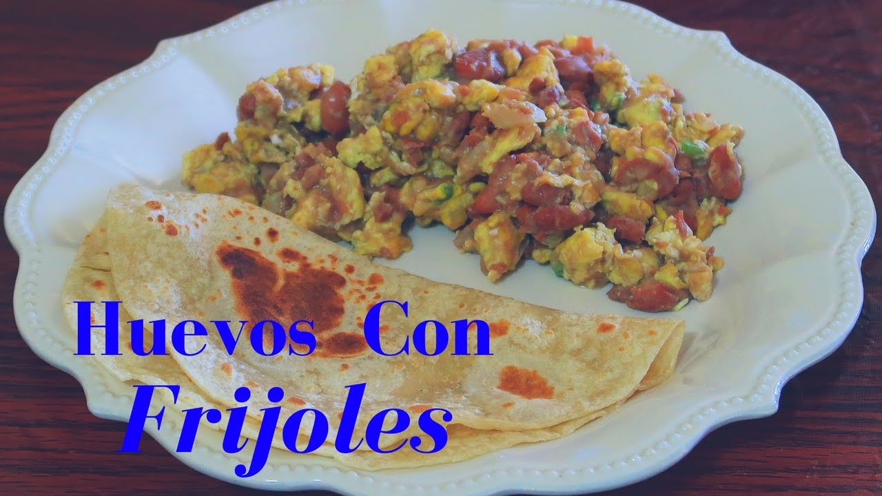 Deliciosos HUEVOS REVUELTOS CON FRIJOLES | RECETA PARA PRINCIPIANTE ...