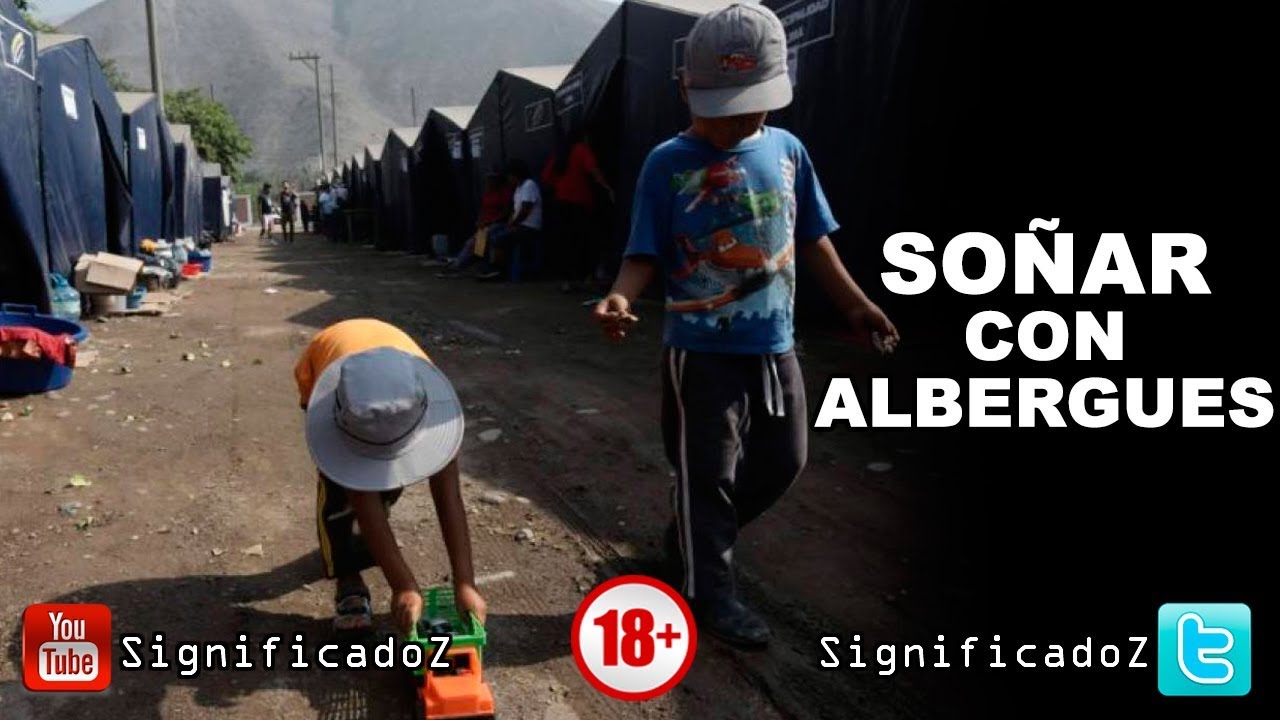 Significado de SOÑAR CON ALBERGUES 🔞 ¿Que Significa? - YouTube