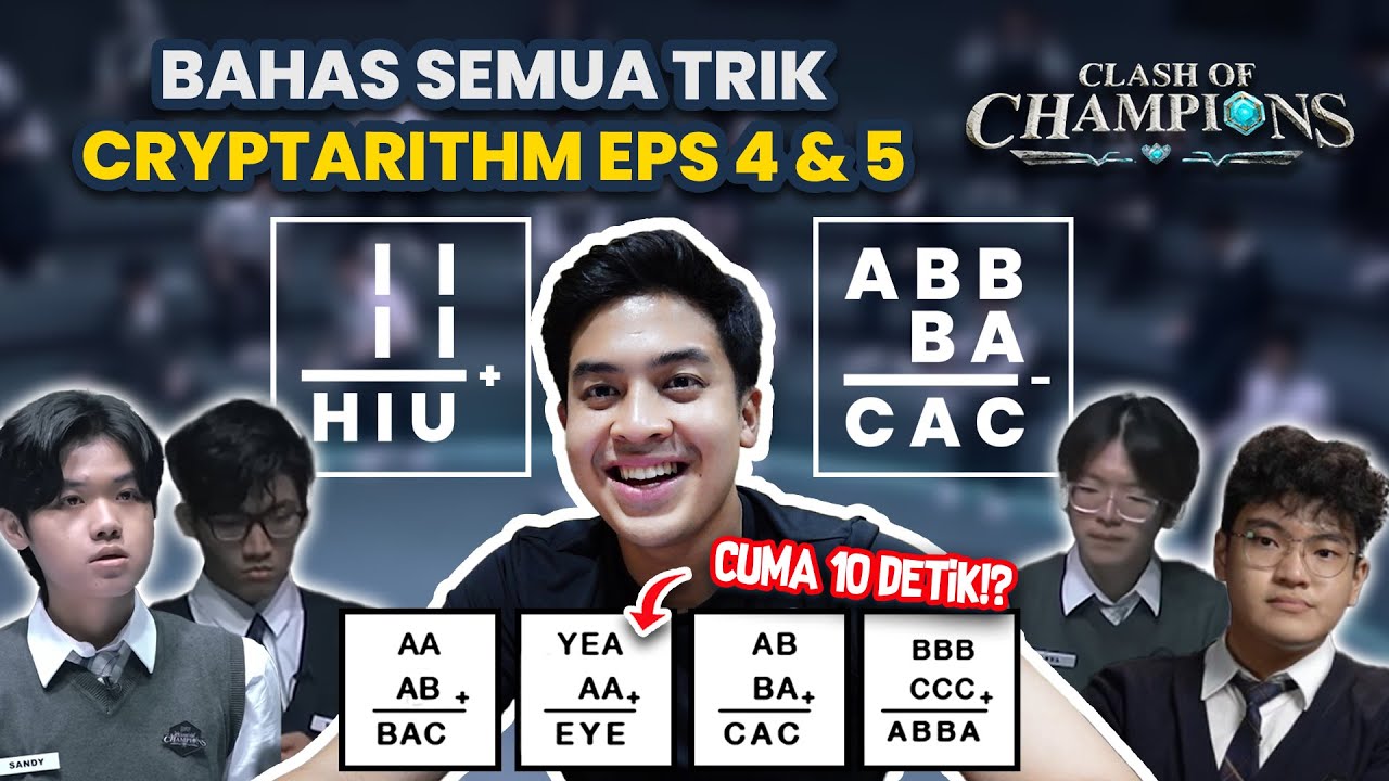 TRIK NGERJAIN SEMUA SOAL CRYPTARITHM CLASH OF CHAMPIONS EPISODE 4 & 5 ...