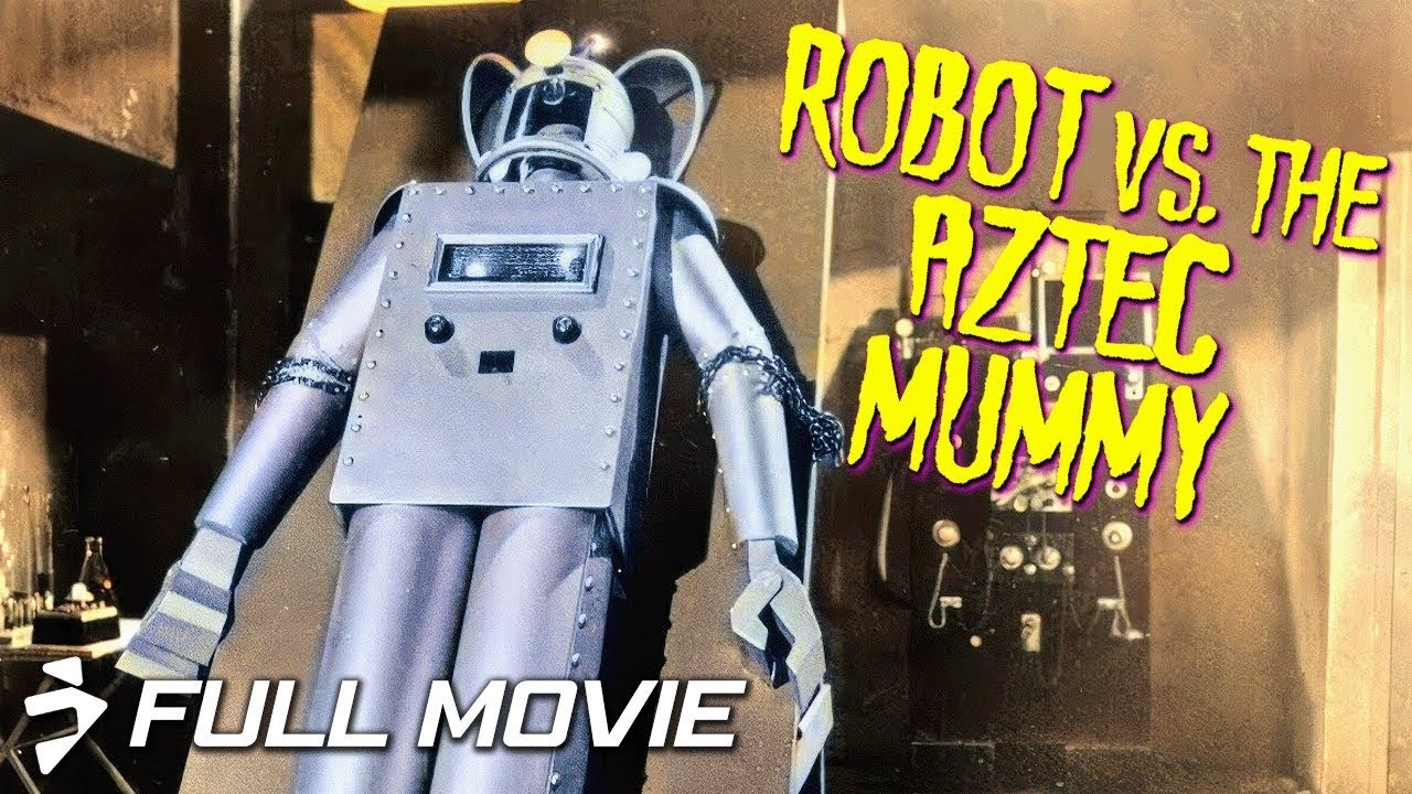 The Aztec Mummy vs. the Human Robot - original full classic noir horror ...