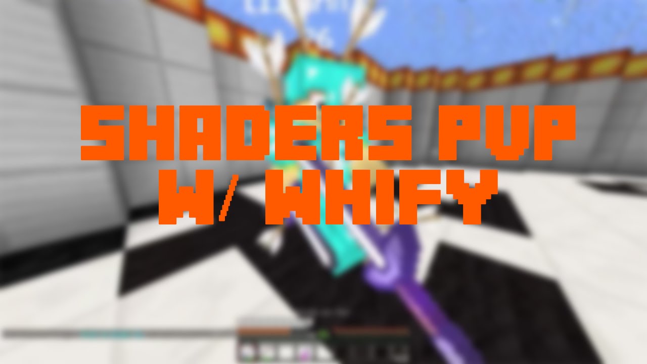 [Minecrat] Fun Shader Pack PvP w/ Whify - YouTube