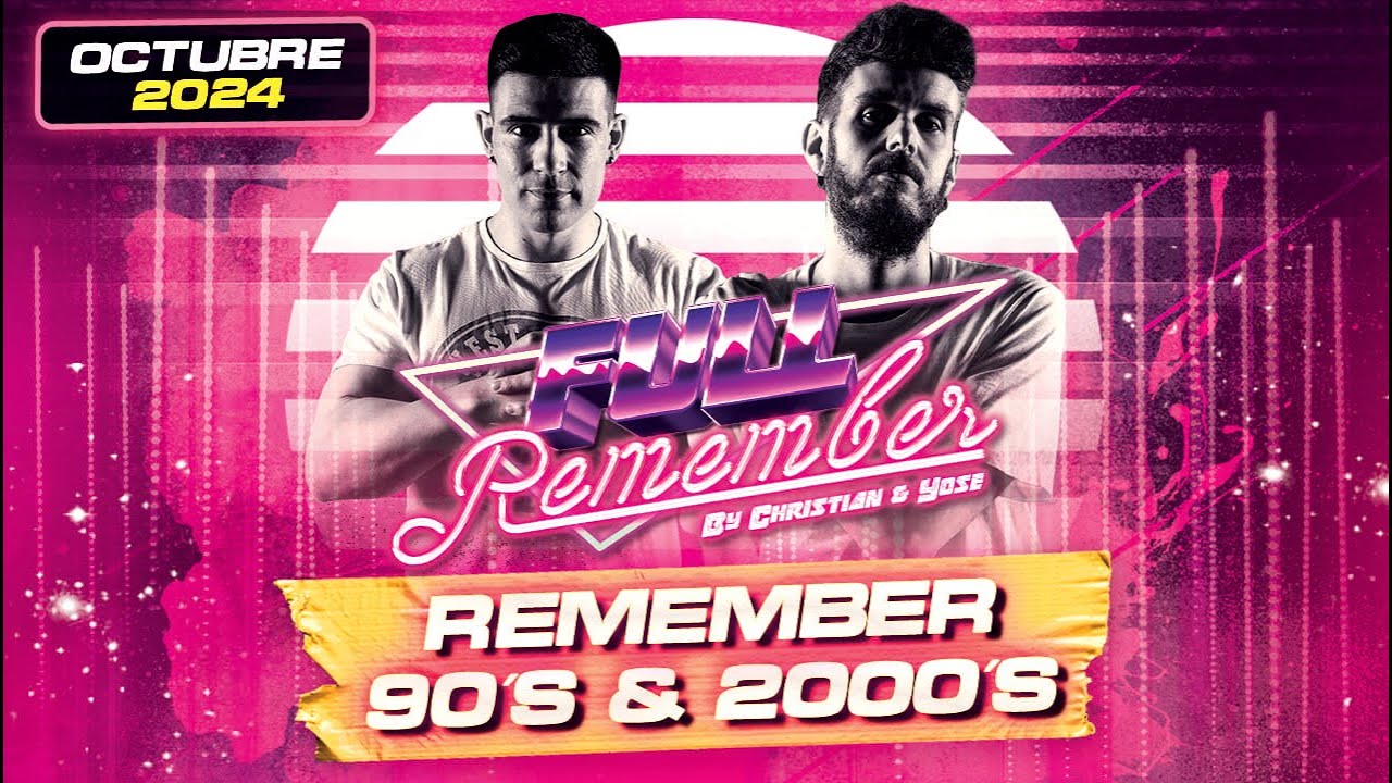 SESION REMEMBER 90s - 2000 💥 TEMAZOS CANTADITAS OCTUBRE Christian ...