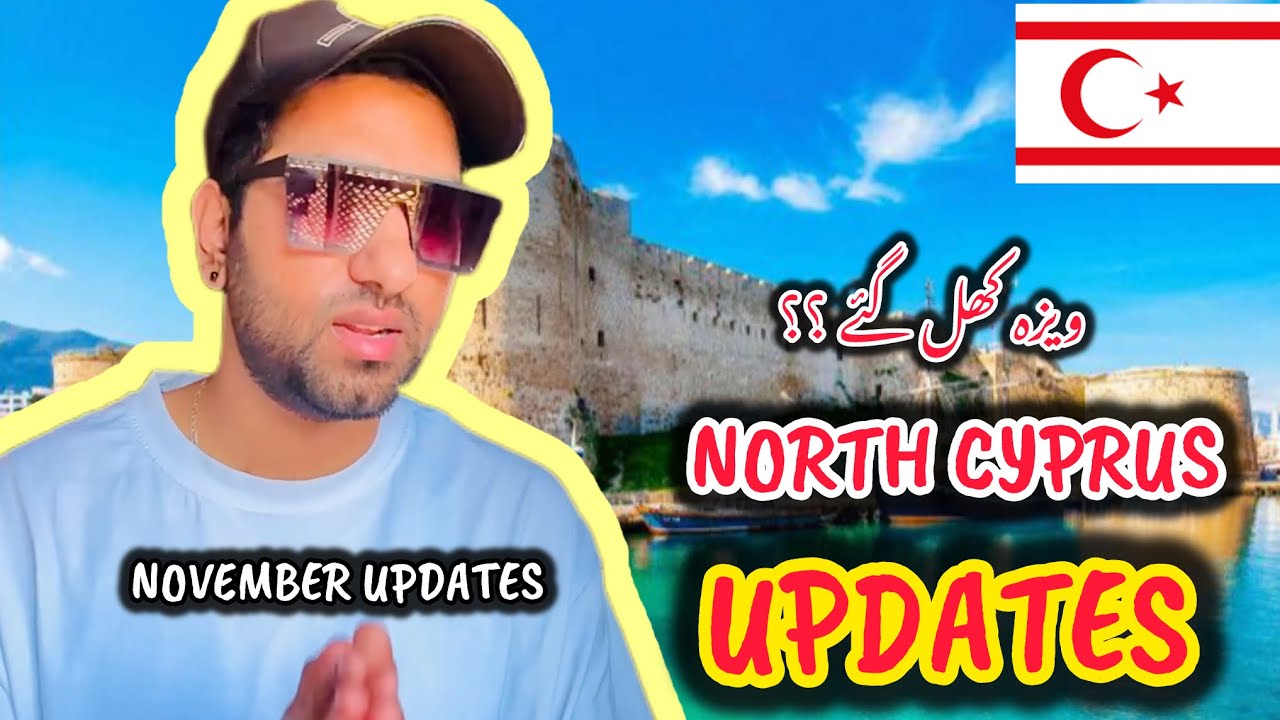 North Cyprus Work & Study Visa Updates | NOVEMBER 2024 | Cyprus Updates ...