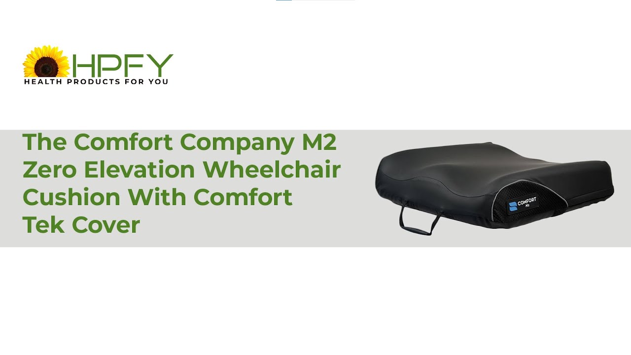 The Comfort Company M2 Zero Elevation Wheelchair Cushion With Comfort-Tek Cover | HPFY - YouTube