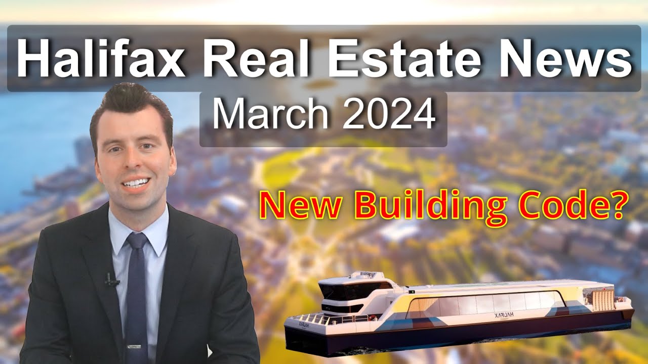 Halifax Real Estate News - March 2024 - YouTube