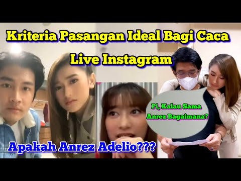 Live Instagram Amanda Caesa | Caca's ideal partner... is it Anrez Adelio???