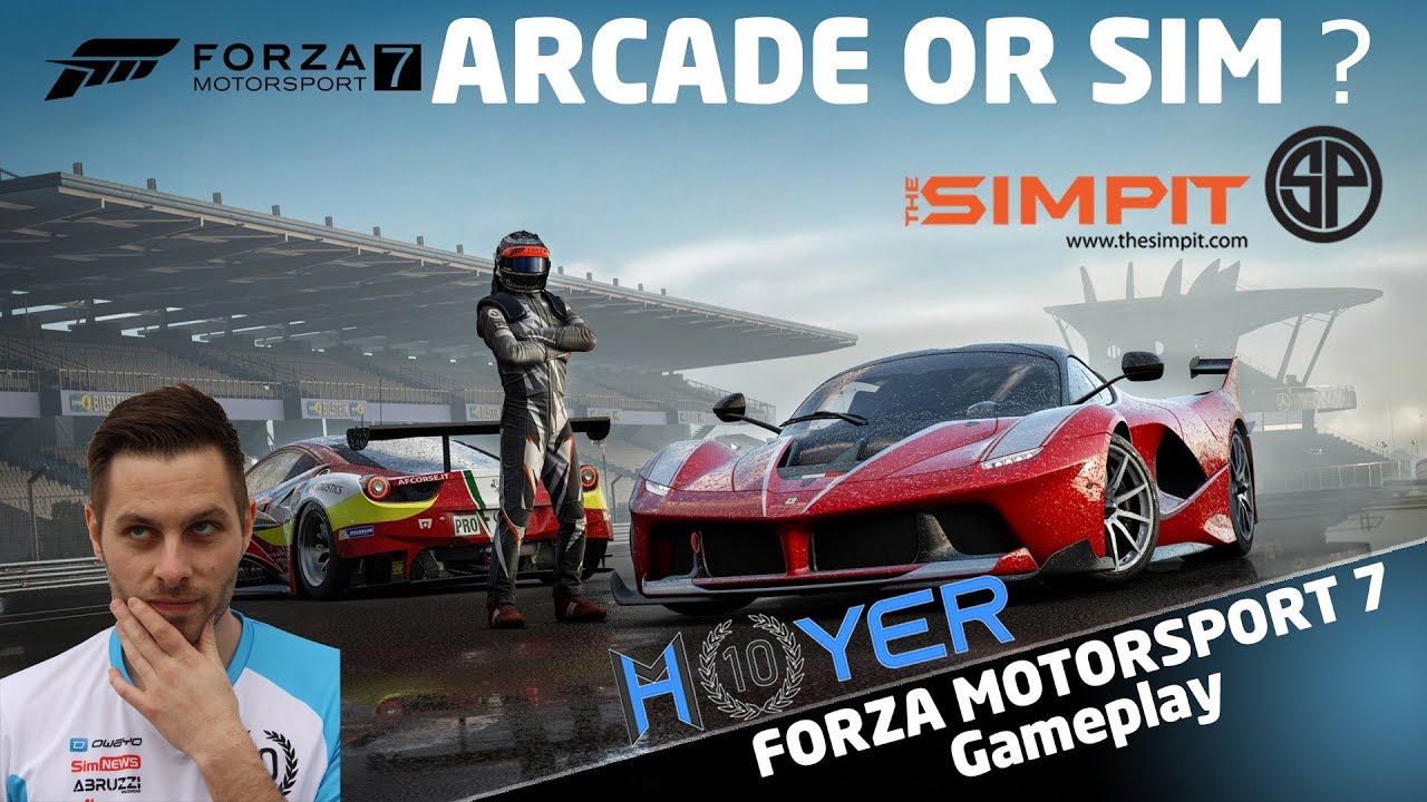 Forza Motorsport 7 - Gameplay - Arcade or Simcade or Simulation ...