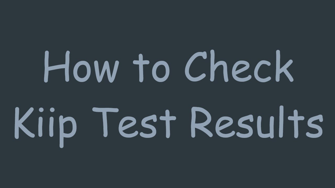 How to Check Kiip Test Results - YouTube