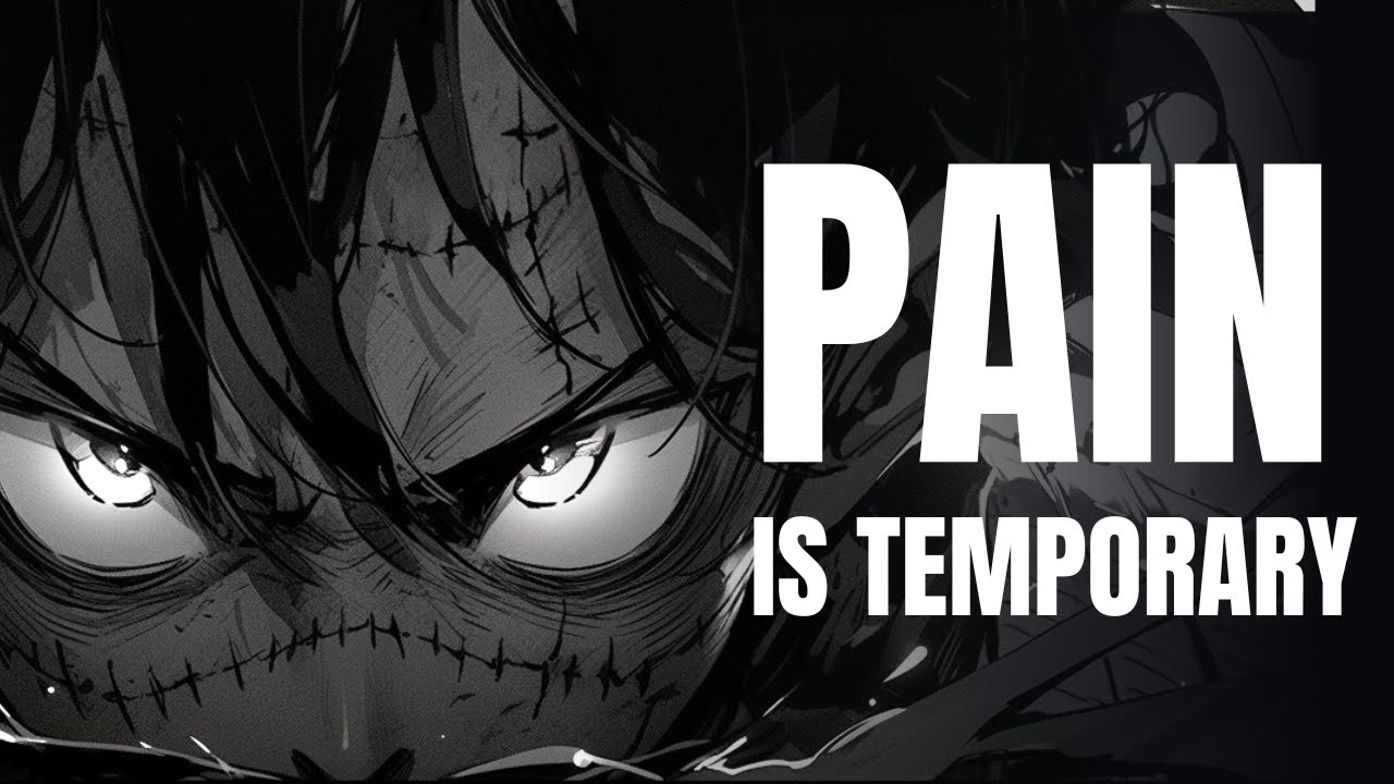 PAIN IS TEMPORARY| ANIME CAN BE INSPIRING TOO| OUR RECKONING ...