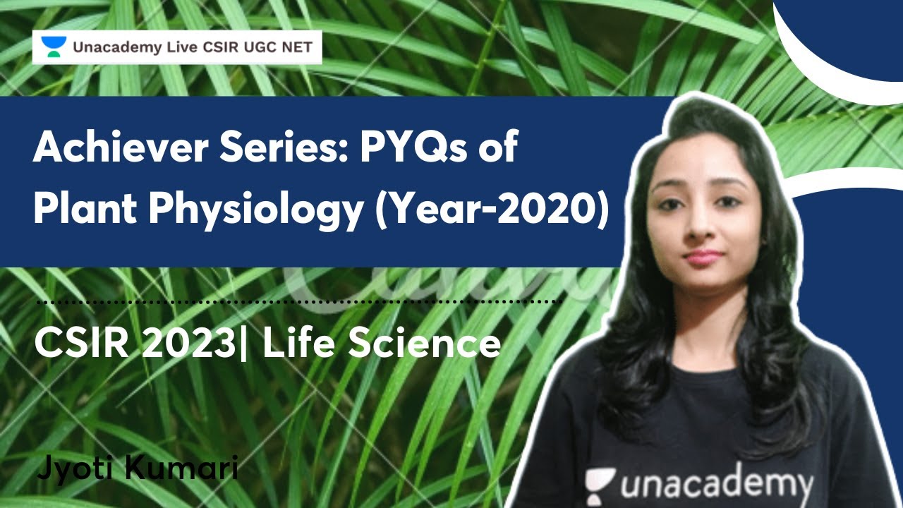 Achiever Series: PYQs of Plant Physiology (Year-2020) Life Science ...