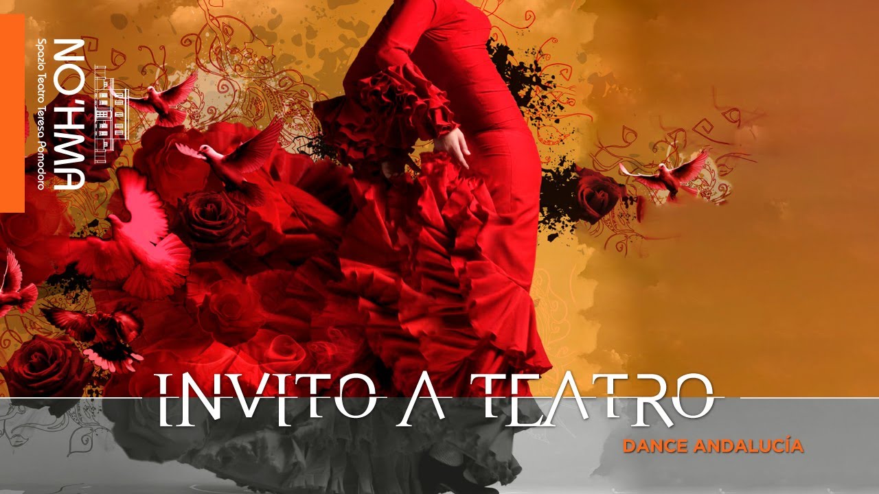 Invito a Teatro - Dance Andalucía // Teatro No'hma - YouTube