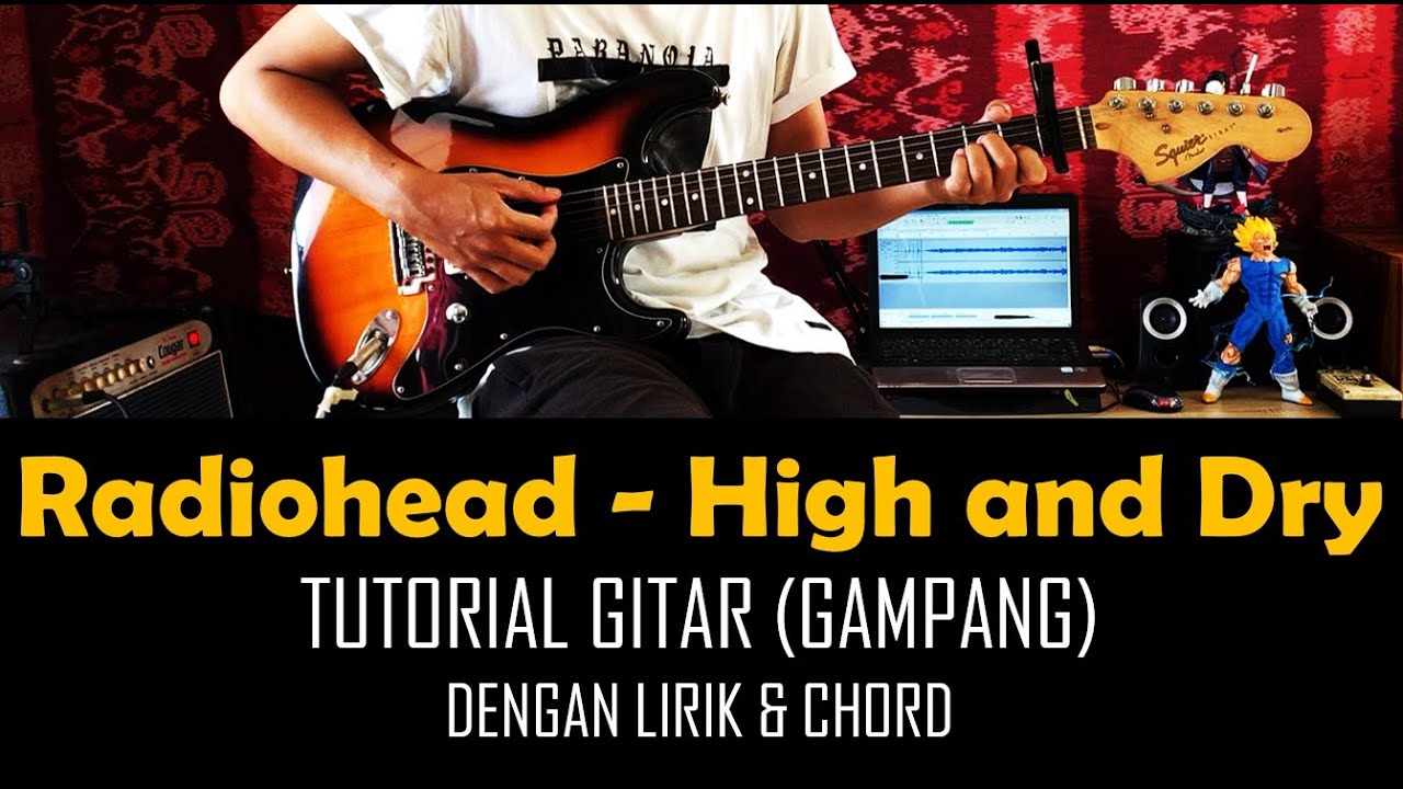 Radiohead – High and Dry [Guitar Tutorial with Lyrics & Chord] - YouTube
