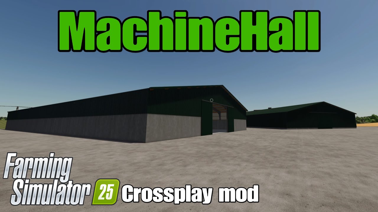 MachineHall / FS25 crossplay mod - YouTube
